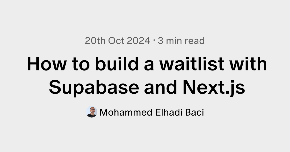 How to build a waitlist with Supabase and Next.js