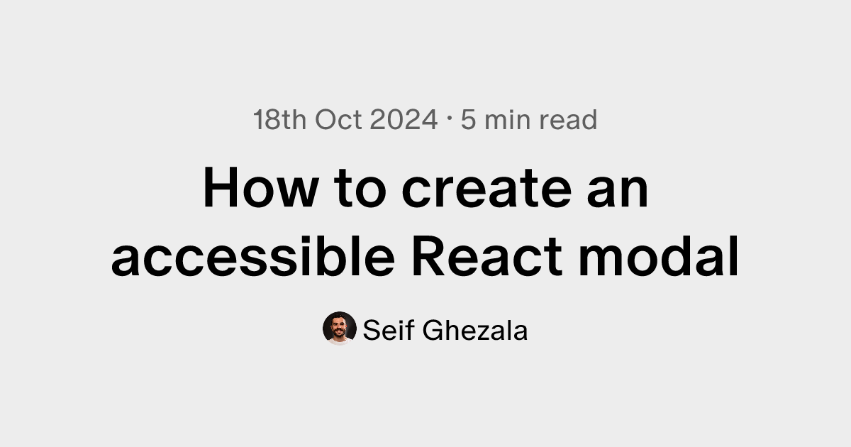 How To Create An Accessible React Modal · Tutorial React 2673