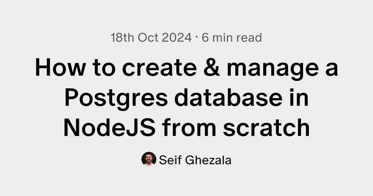 How To Create A Postgres Database In Nodejs · Tutorial