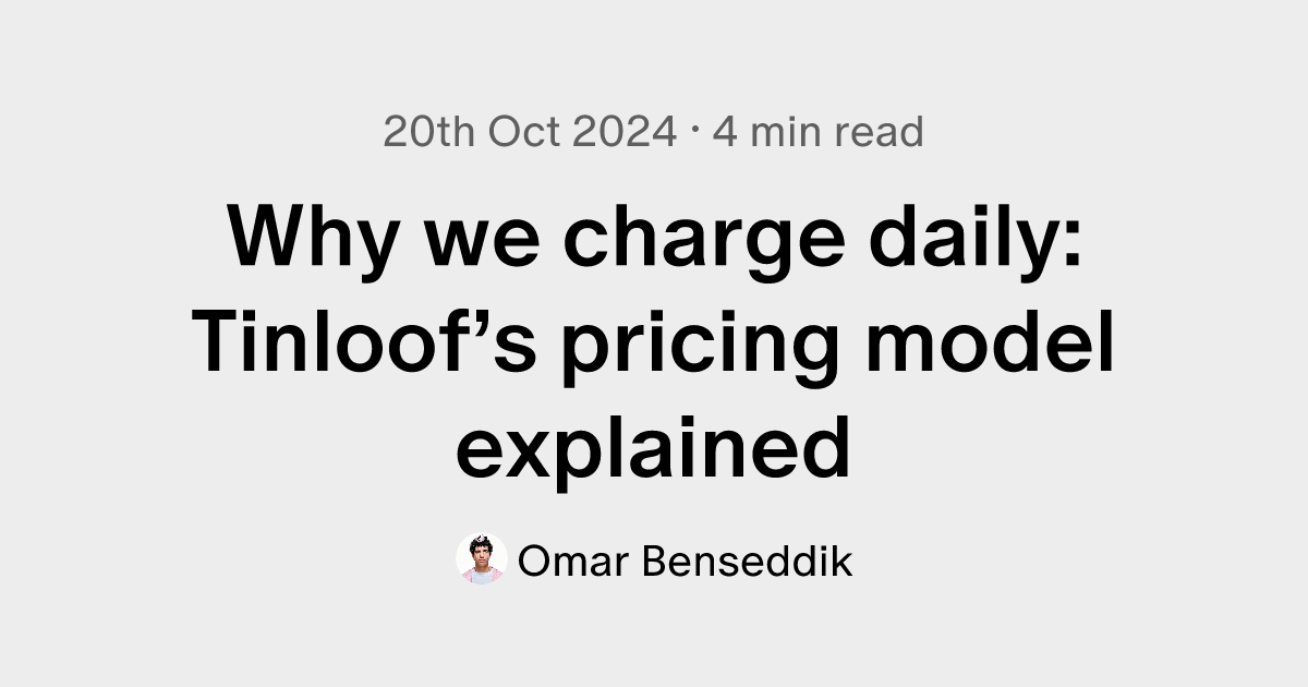 Why we charge daily: Tinloof’s pricing model explained